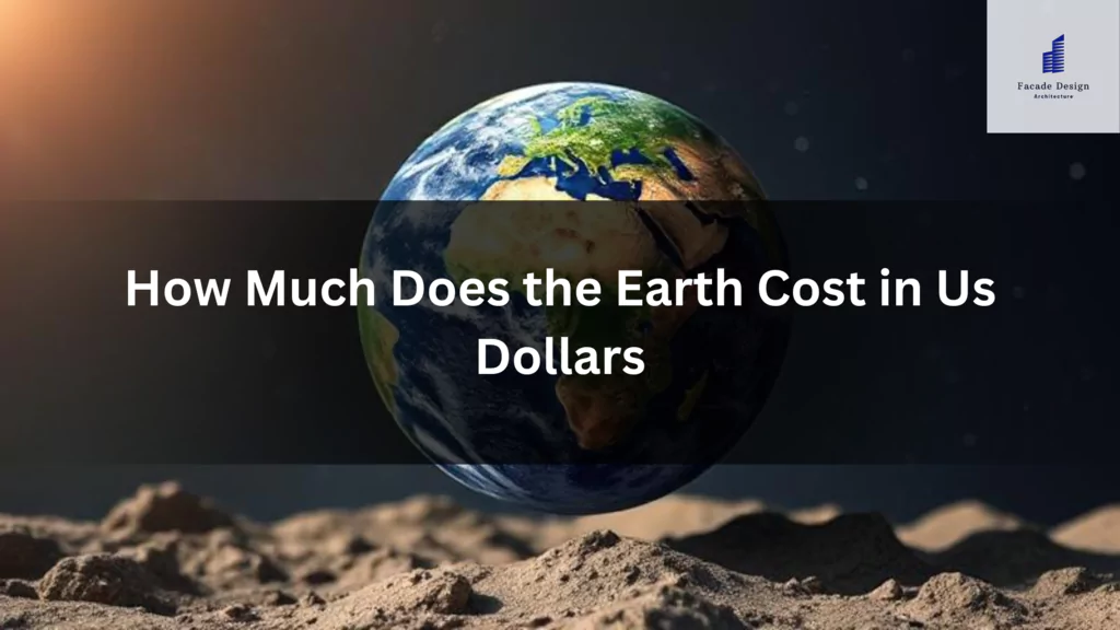 How much does the Earth Cost?