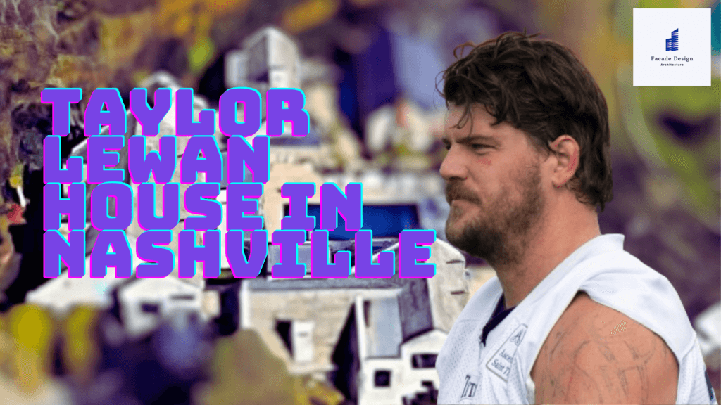 Inside Taylor Lewan’s Nashville House